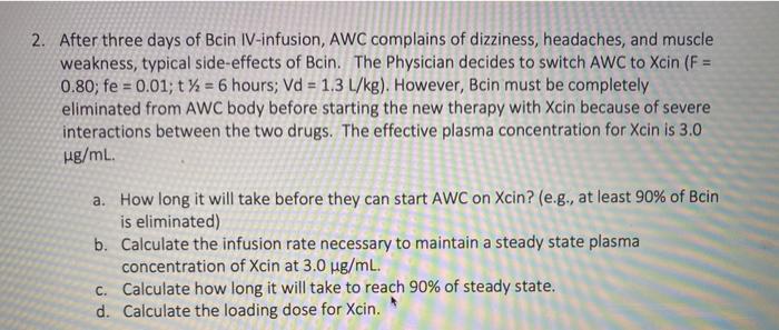 Solved 2. After three days of Bcin IV-infusion, AWC | Chegg.com