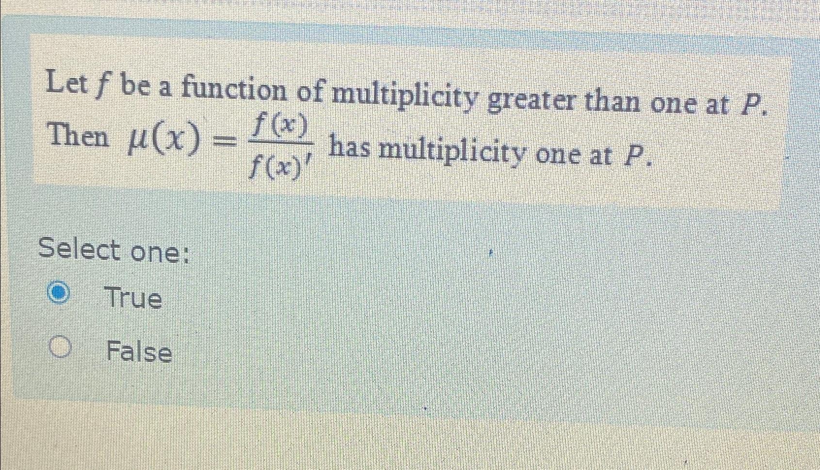 Solved Let f ﻿be a function of multiplicity greater than one | Chegg.com
