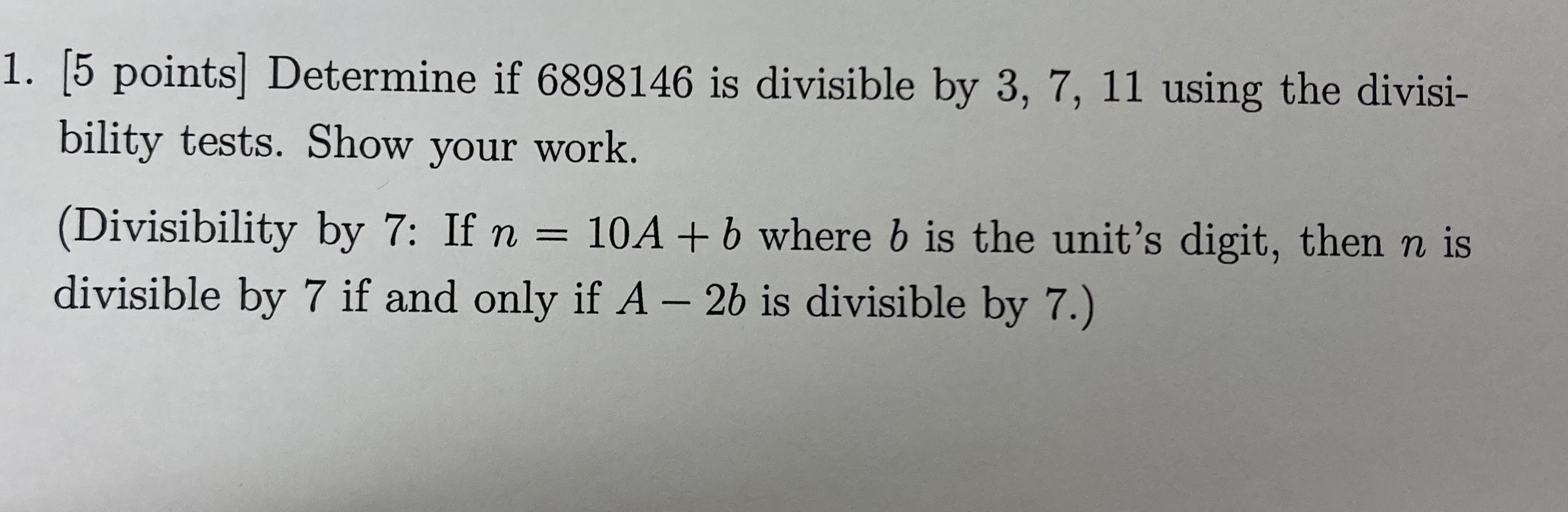 Solved [5 ﻿points] ﻿Determine if 6898146 ﻿is divisible by | Chegg.com