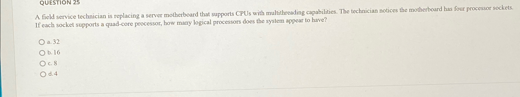 Solved QUESTION 25A field service technician is replacing a | Chegg.com