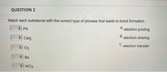 Solved QUESTION 2 Match each substance with the correct type | Chegg.com