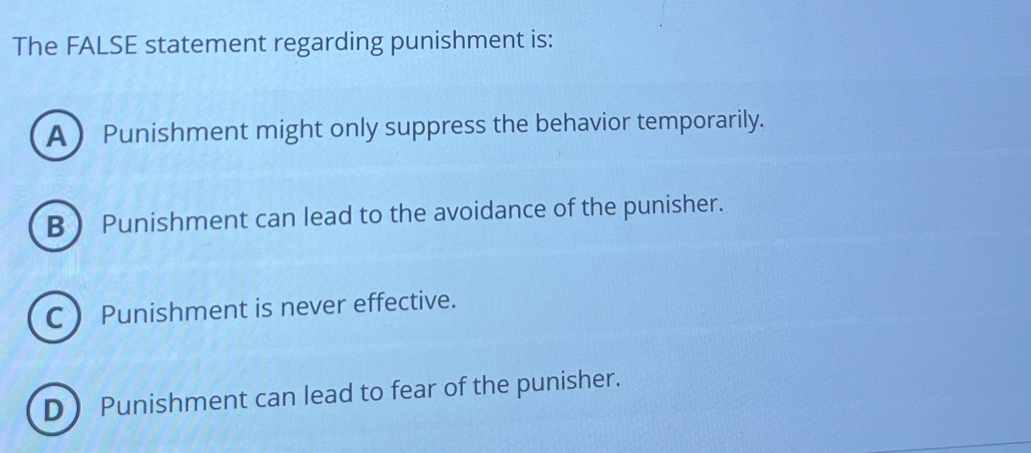 Solved The FALSE statement regarding punishment is: | Chegg.com
