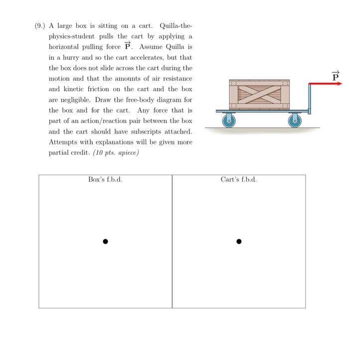 Solved (9.) A large box is sitting on a cart. | Chegg.com