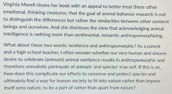Virginia Morell closes her book with an appeal to | Chegg.com