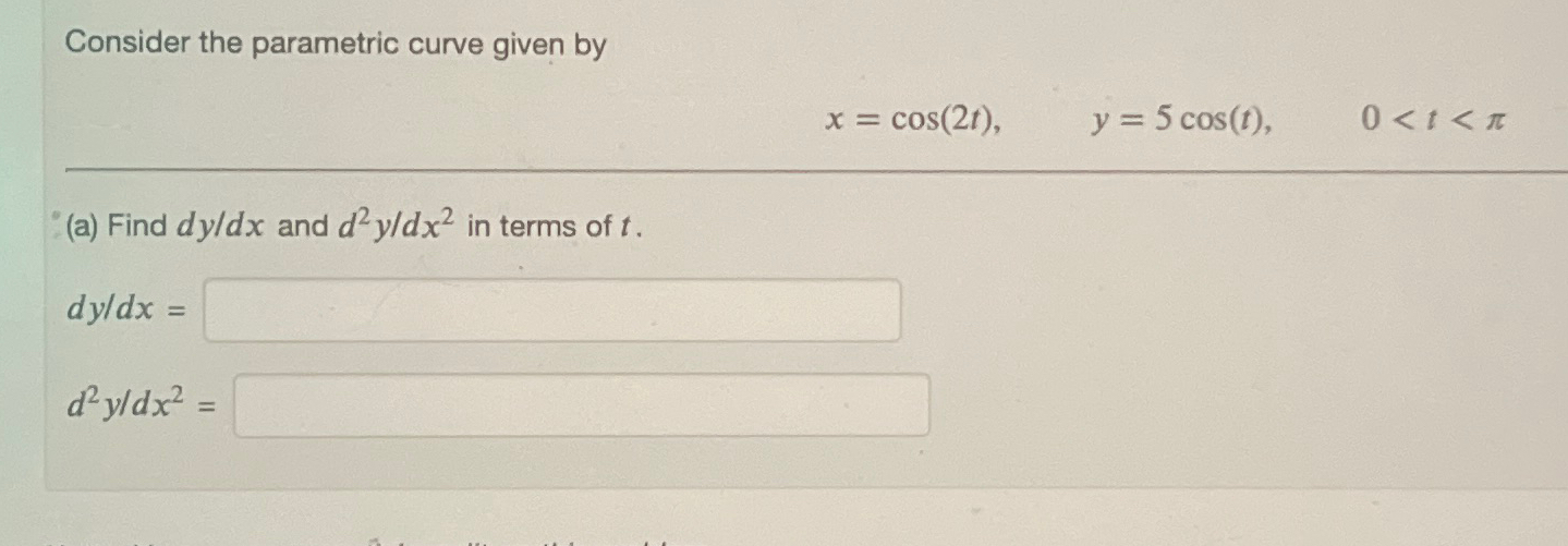 Solved Consider the parametric curve given | Chegg.com