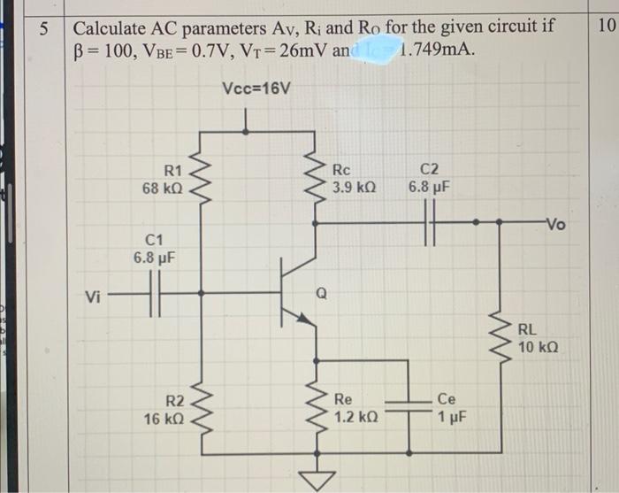 Solved Calculate AC parameters AvRi and Ro0 for the given | Chegg.com