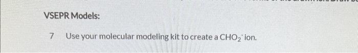 Solved VSEPR Models: 7 Use your molecular modeling kit to | Chegg.com