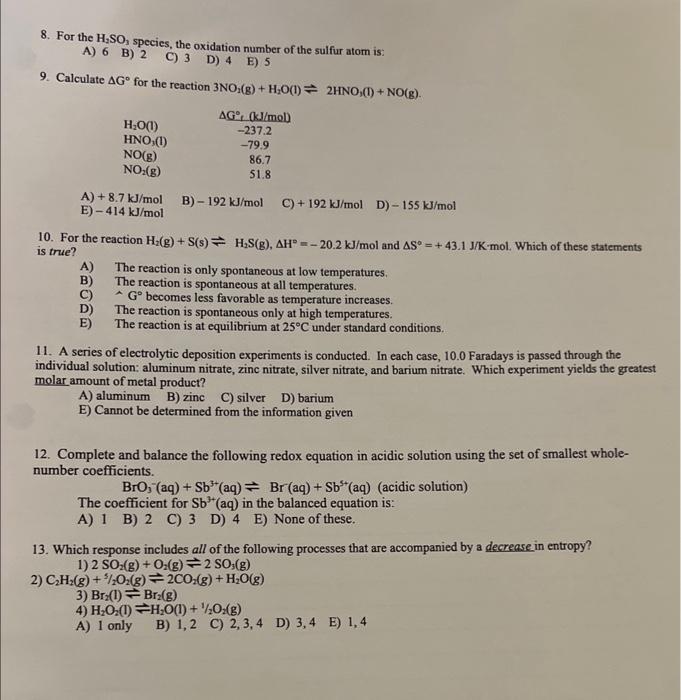 Solved 8. For the H2SO3 species, the oxidation number of the | Chegg.com