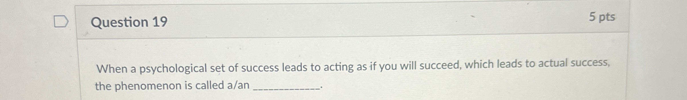 Solved Question 195 ﻿ptsWhen a psychological set of success | Chegg.com