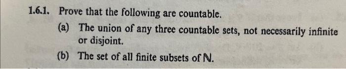 Solved 1.6.1. Prove that the following are countable. (a) | Chegg.com