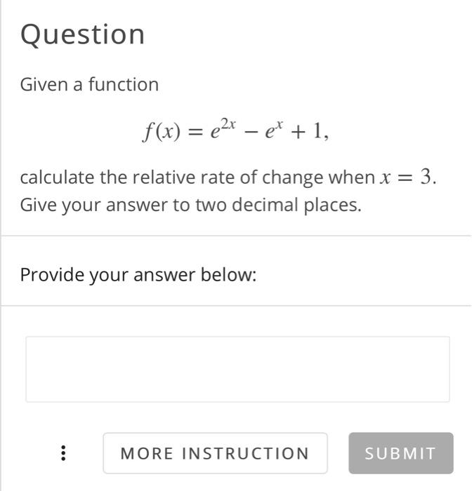 Solved Question Given a function f(x) = e2x – et +1, | Chegg.com