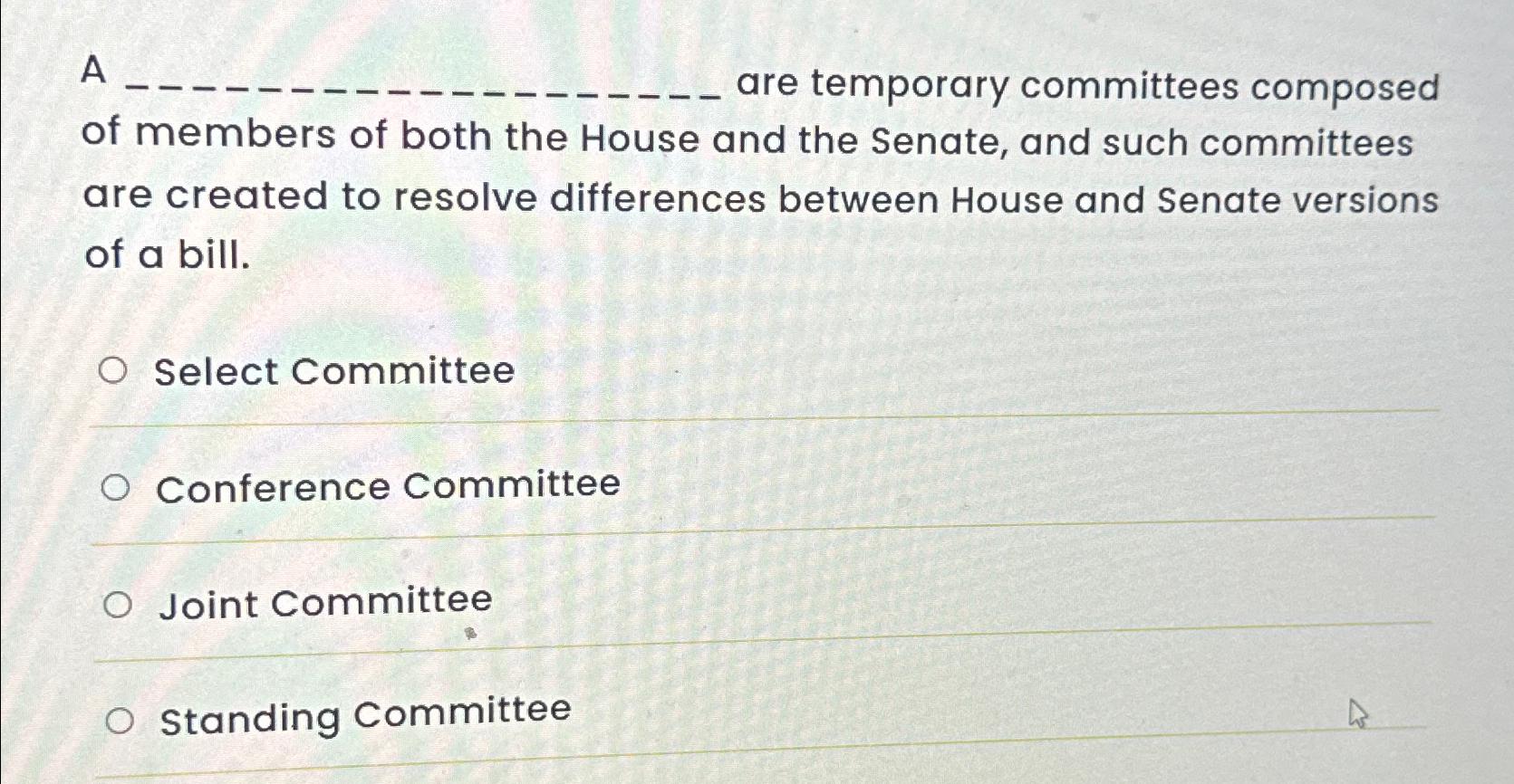 Solved A are temporary committees composed of members of | Chegg.com