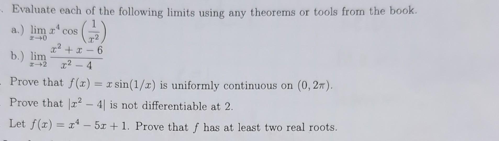 Solved Evaluate each of the following limits using any | Chegg.com