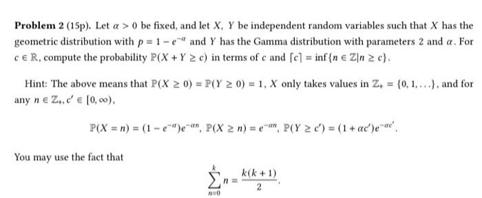 Solved Problem 2 (15p). Let α>0 be fixed, and let X,Y be | Chegg.com