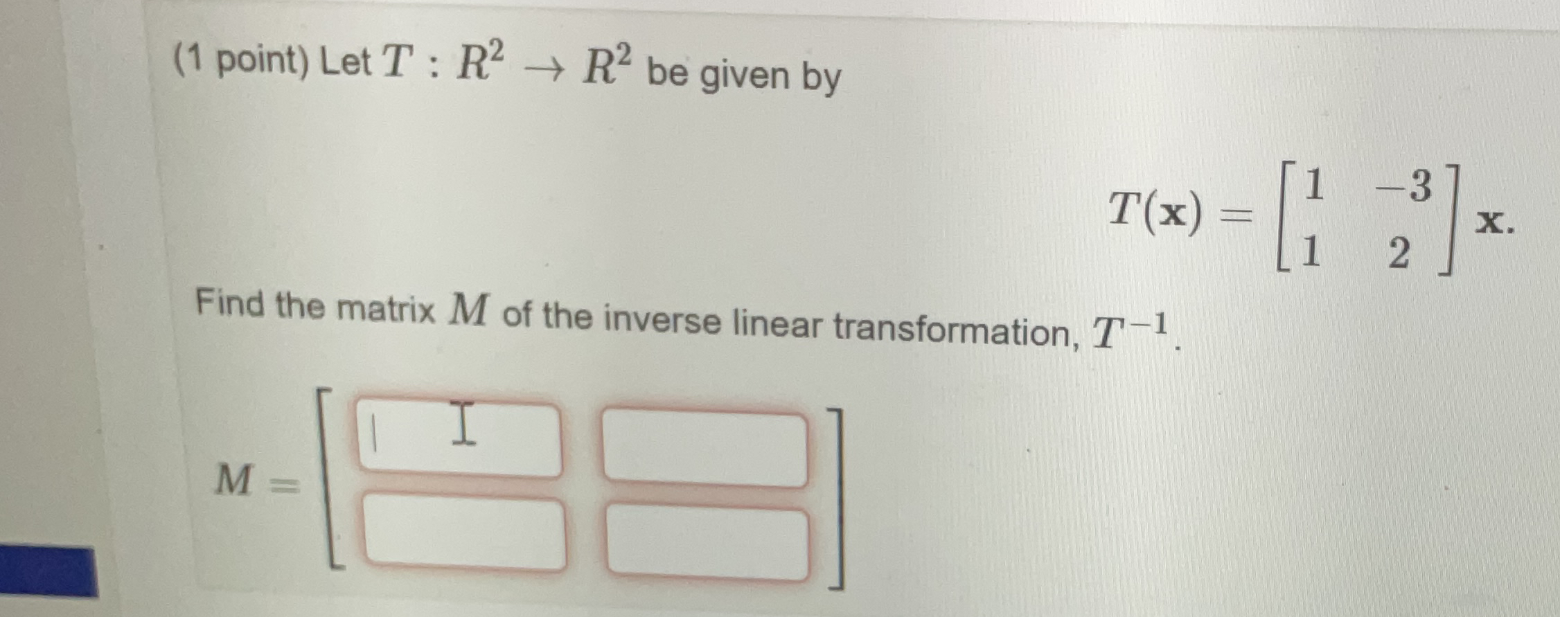 Solved (1 ﻿point) ﻿Let S ﻿be a linear transformation from R3 | Chegg.com