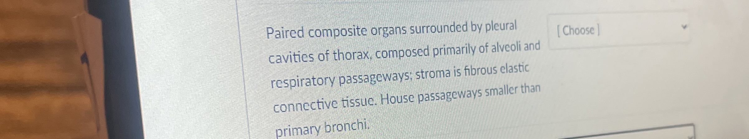 Solved Paired composite organs surrounded by pleural | Chegg.com