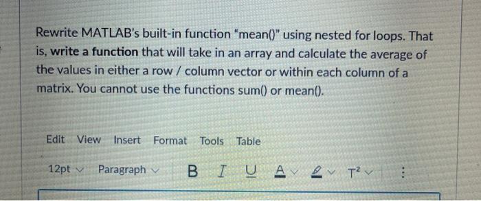 Solved Rewrite MATLAB's built-in function "mean()" using | Chegg.com