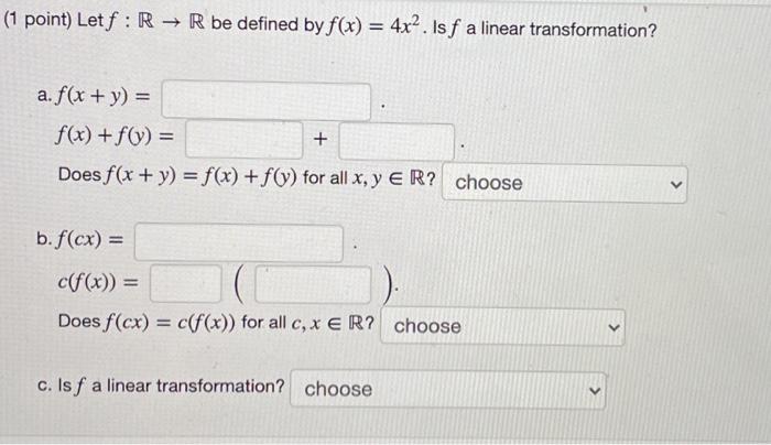 Solved (1 point) Letf: R → R be defined by f(x) = 4x2.Isf a | Chegg.com