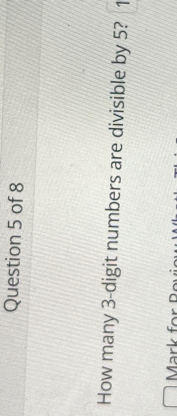 Solved Question 5 ﻿of 8How many 3-digit numbers are | Chegg.com
