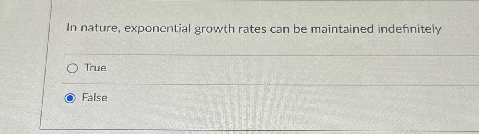 Solved In nature, exponential growth rates can be maintained | Chegg.com