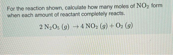 Solved For the reaction shown, calculate how many moles of | Chegg.com
