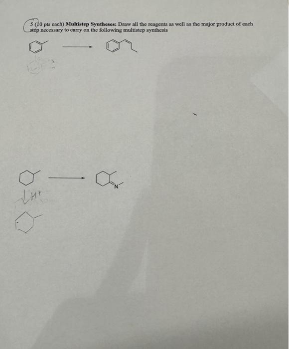 Solved 5 (10 pts ench) Multistep Syntheses: Draw all the | Chegg.com