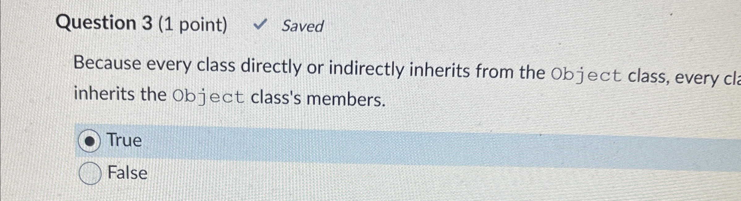 Solved Question 3 (1 ﻿point) ﻿SavedBecause every class | Chegg.com