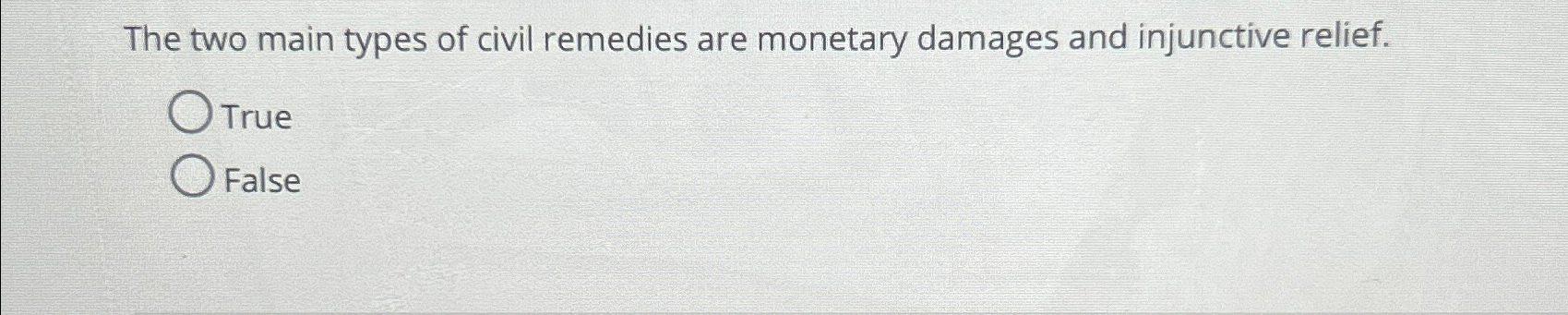 Solved The two main types of civil remedies are monetary | Chegg.com