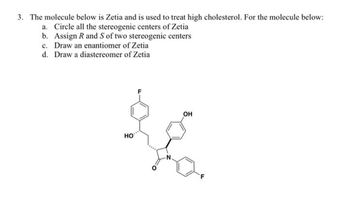 Solved 3. The molecule below is Zetia and is used to treat | Chegg.com