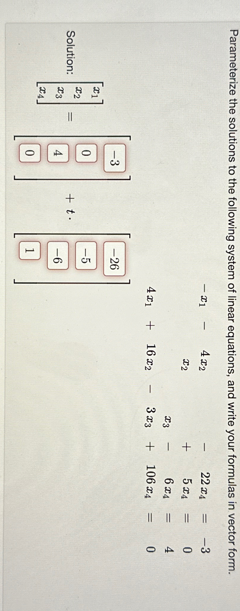 Solved Parameterize the solutions to the following system of | Chegg.com