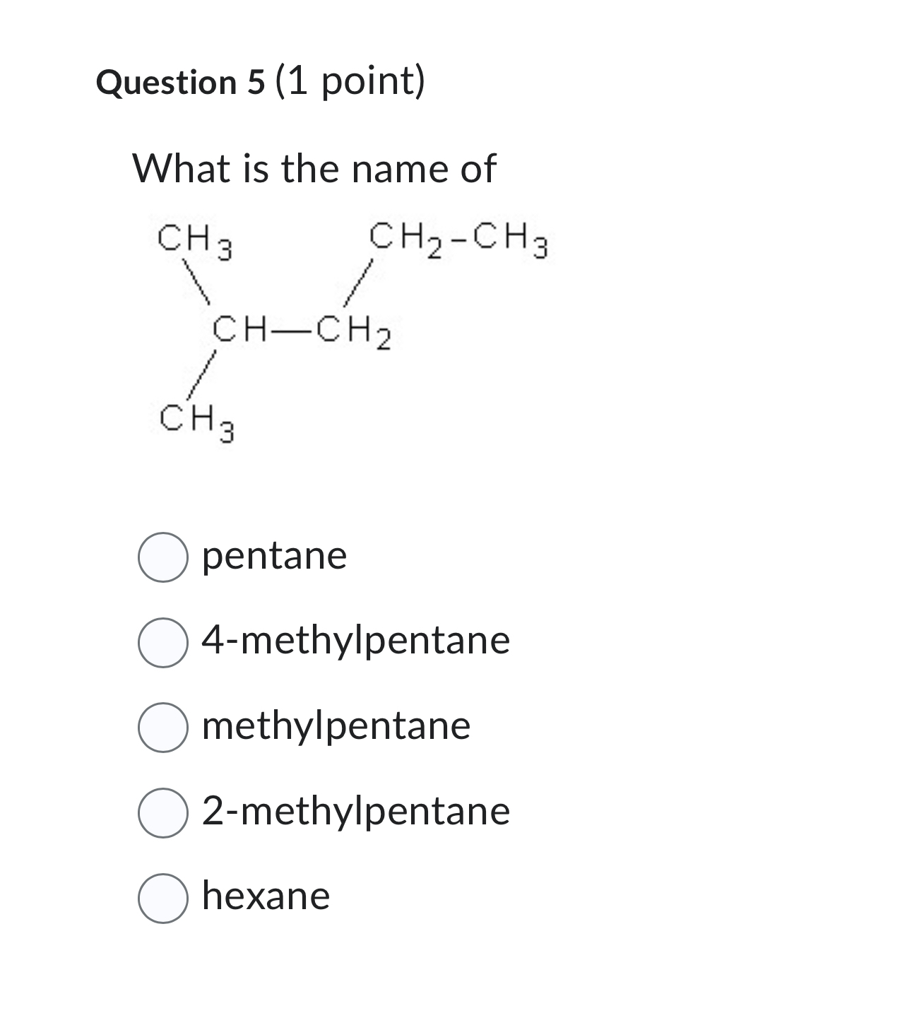 Solved Question 5 (1 ﻿point)What is the name | Chegg.com