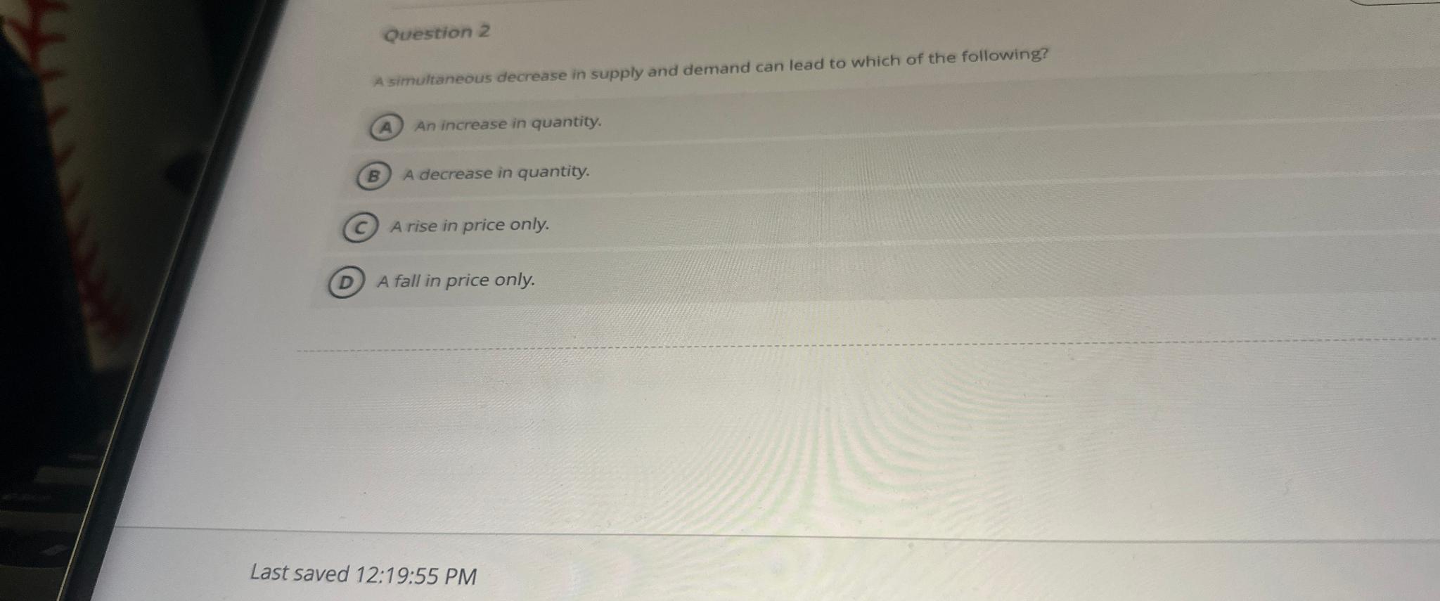 Solved Question 2A simultaneous decrease in supply and | Chegg.com
