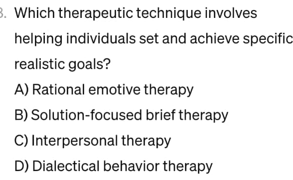 Solved Which therapeutic technique involves helping | Chegg.com
