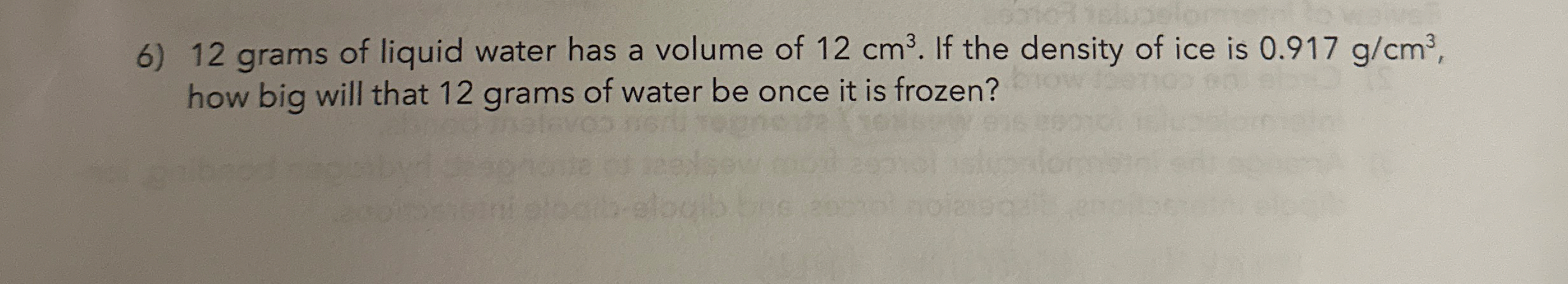 Solved 12 ﻿grams of liquid water has a volume of 12cm3. ﻿If | Chegg.com