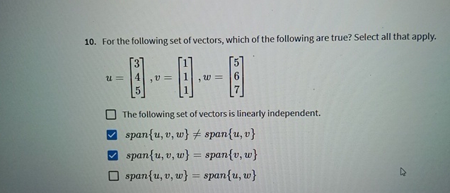 Solved For the following set of vectors, which of the | Chegg.com