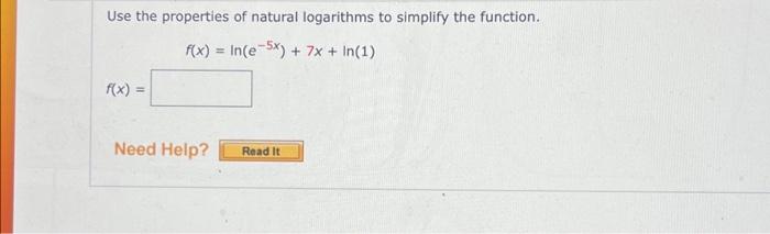 Solved Use the properties of natural logarithms to simplify | Chegg.com