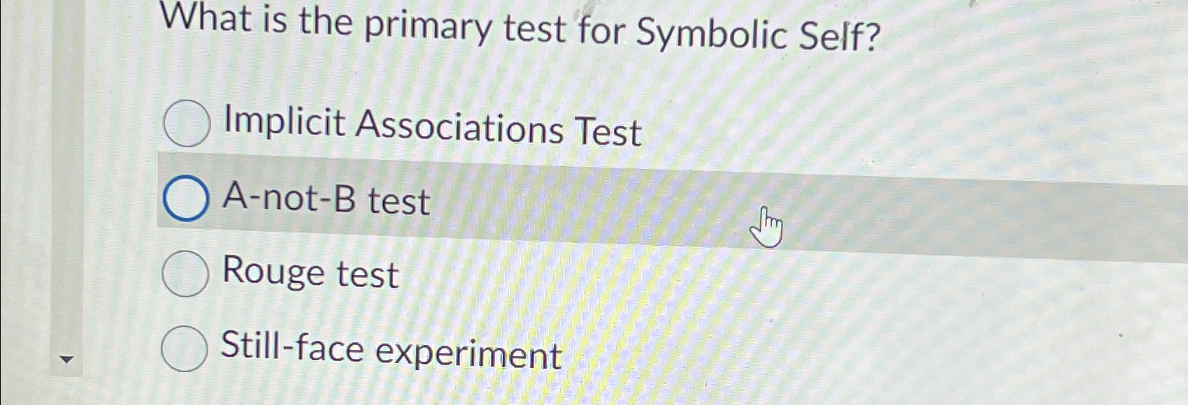 Solved What is the primary test for Symbolic Self?Implicit | Chegg.com