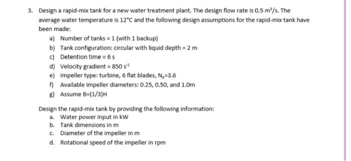 3. Design a rapid-mix tank for a new water treatment | Chegg.com