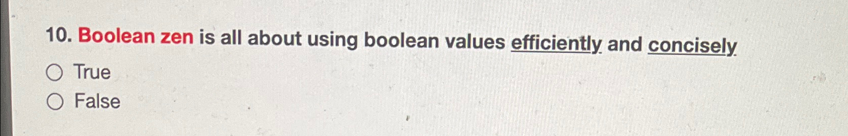 Solved Boolean zen is all about using boolean values | Chegg.com Solved Boolean zen is all about using boolean values | Chegg.com