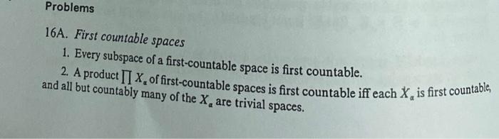 Solved Problems 16A. First countable spaces 1. Every | Chegg.com