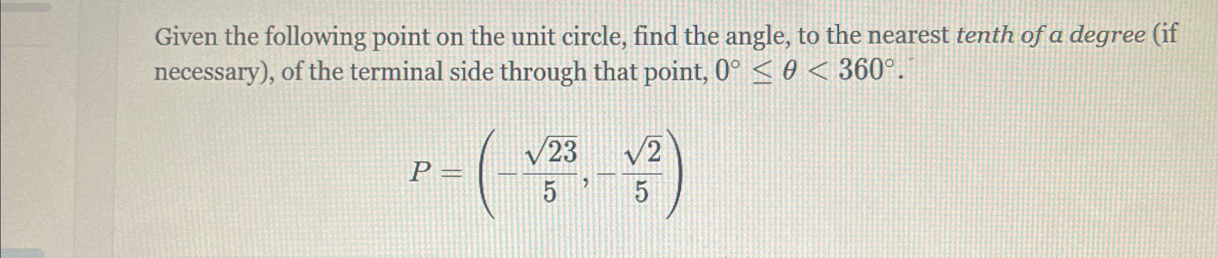 Solved Given the following point on the unit circle, find | Chegg.com