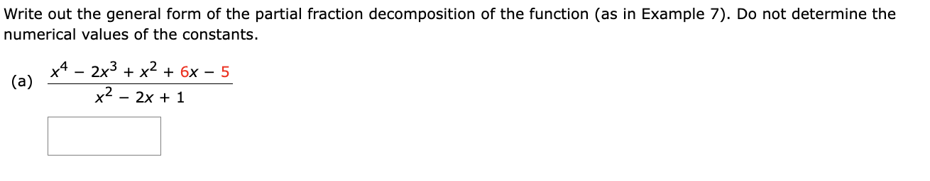 Solved Write out the general form of the partial fraction | Chegg.com