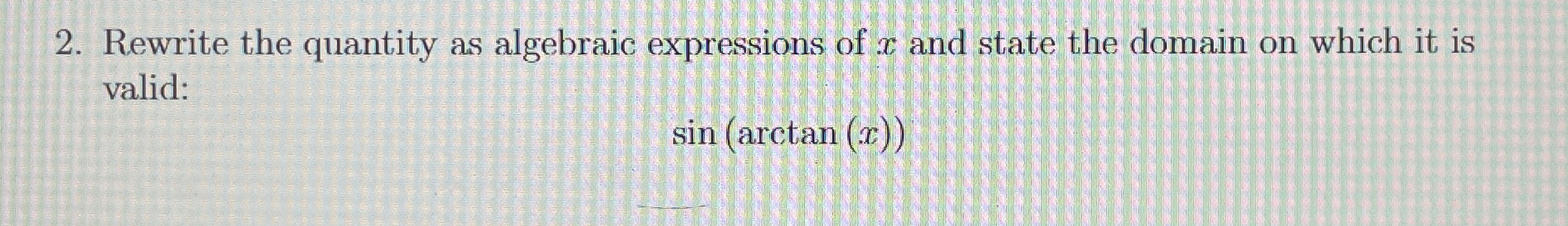 Solved Rewrite the quantity as algebraic expressions of x | Chegg.com