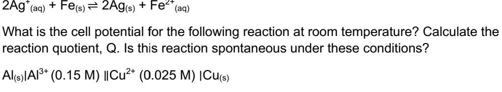 Solved 2Ag(aq)++Fe(s)⇌2Ag(s)+Fe2+(aq) What is the cell | Chegg.com
