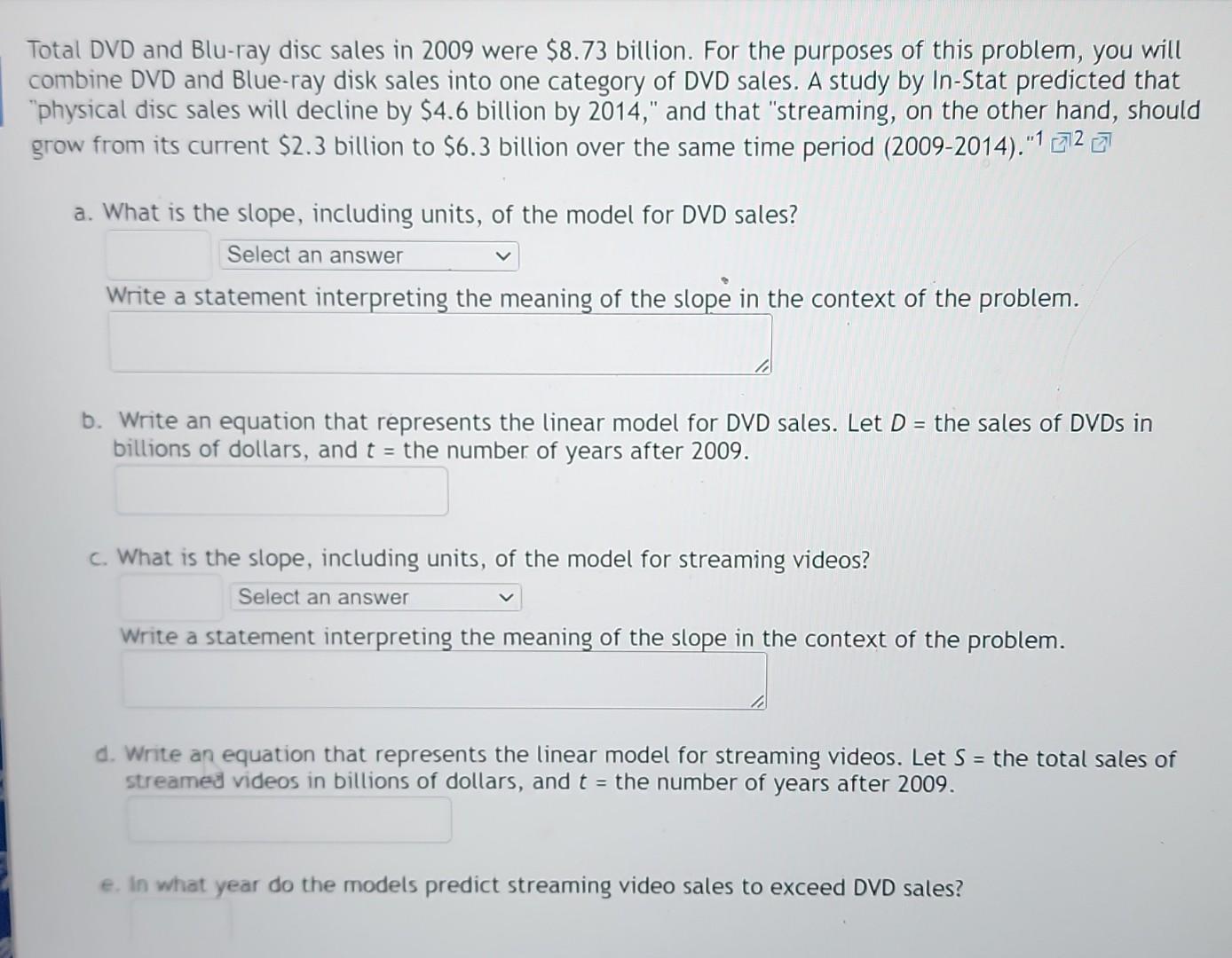 Total DVD and Blu-ray disc sales in 2009 were $8.73 | Chegg.com