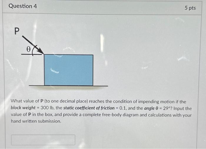 Solved Question 4 5pt What value of P (to one decimal place) | Chegg.com