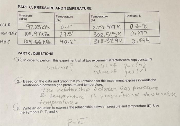 Solved PART C: PRESSURE AND TEMPERATURE PART C: QUESTIONS 1. | Chegg.com