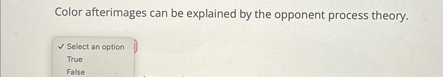 Solved Color afterimages can be explained by the opponent | Chegg.com