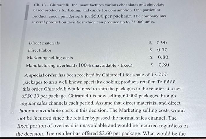 Solved Ch. 13- Ghirardelli, Inc. manufactures various | Chegg.com