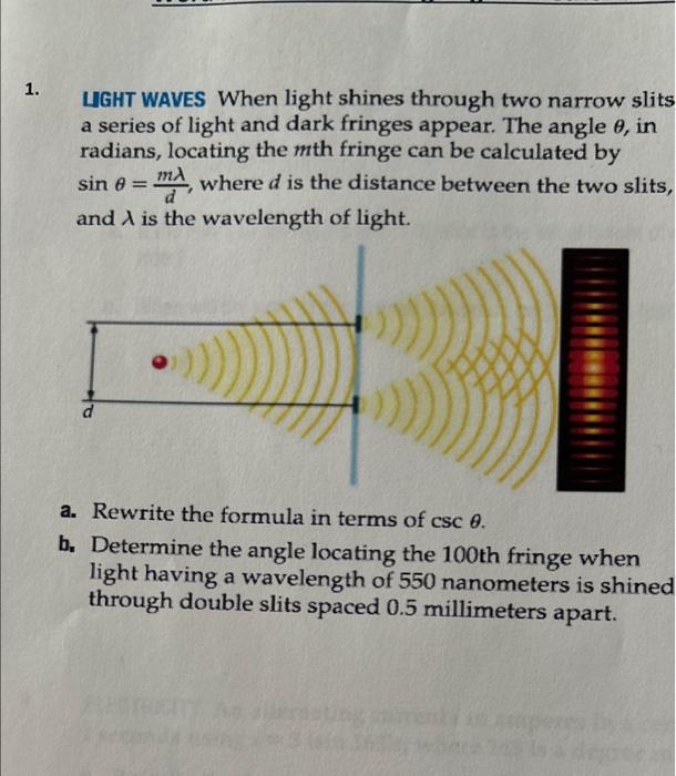Solved UGHT WAVES When light shines through two narrow slits | Chegg.com